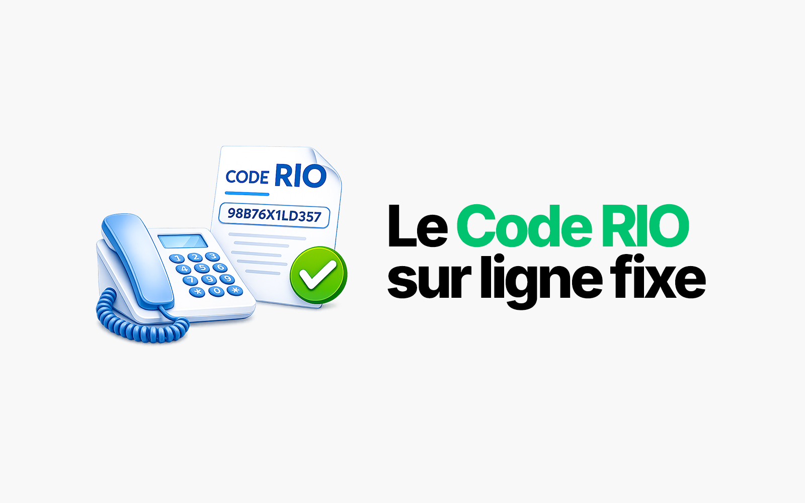 Le Code RIO fixe : changer facilement d'offre Box Internet - FIBRE.guide